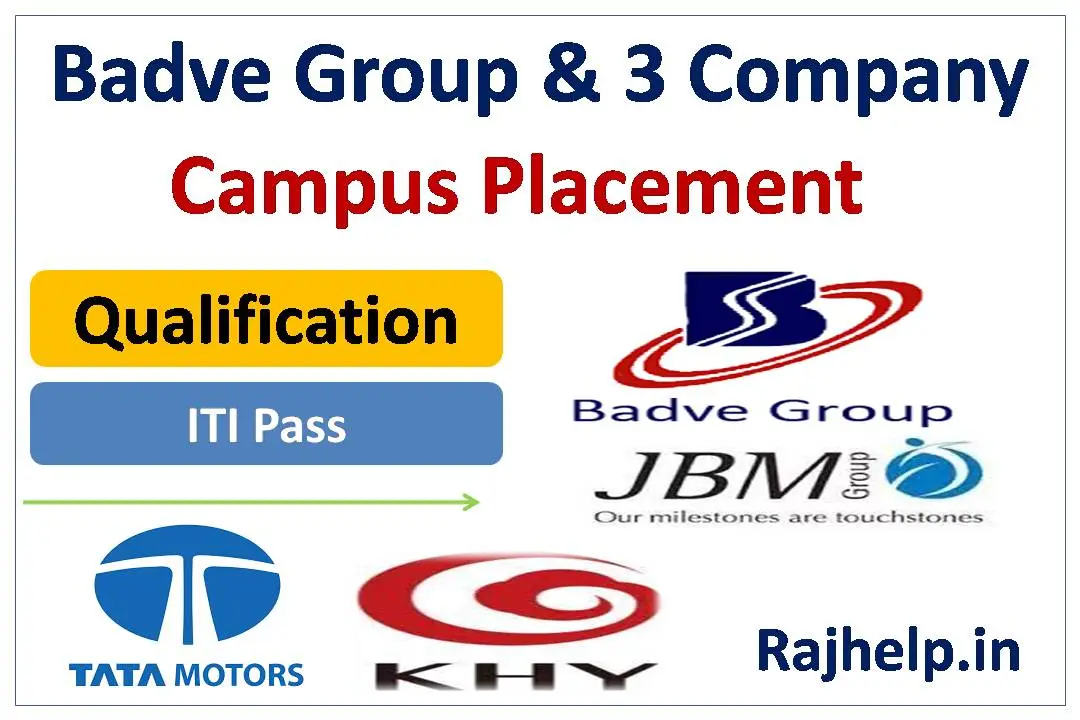Badve Group and 3 Other Company Jobs 2023: ITI Campus Placement » Raj Help